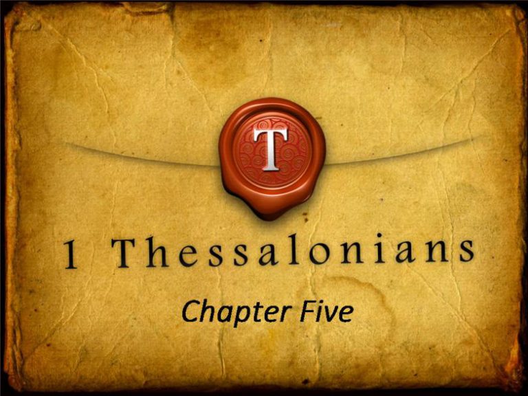 Expounding First Thessalonians Chapter 5 - Bible Truths Revealed